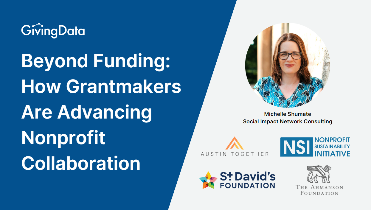 Beyond Funding: How Grantmakers Are Advancing Nonprofit Collaboration